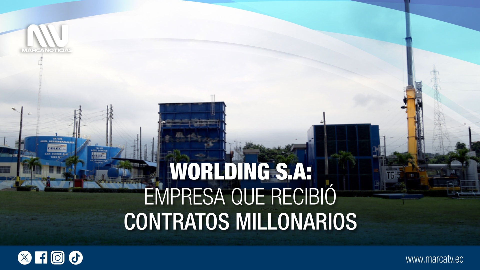 WORLDING S.A.: LA EMPRESA ECUATORIANA DETRÁS DE TRES MILLONARIOS ...
